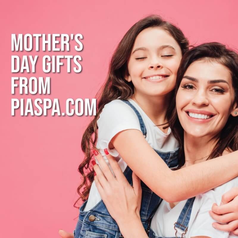 Unforgettable Mother's Day Gifts from Pia Esthetics Day Spa